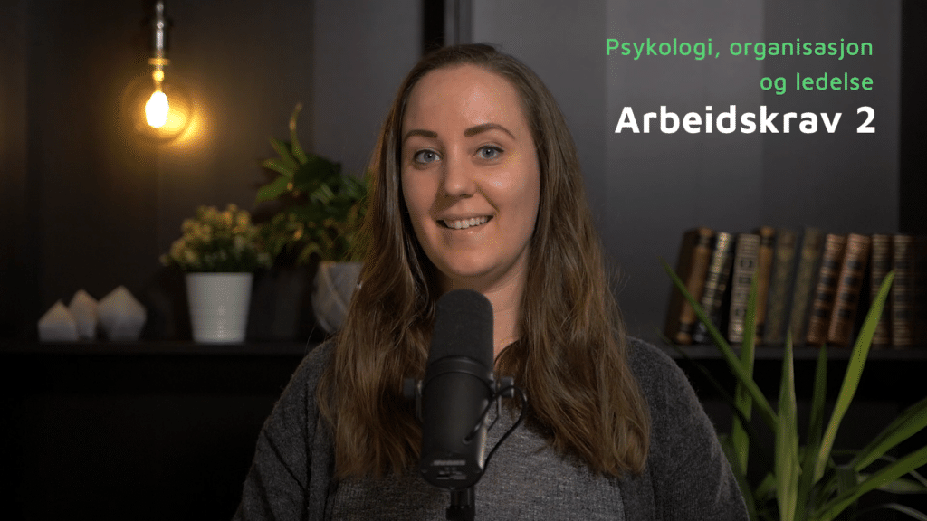 Arbeidskrav 2 i Psykologi, organisasjon og ledelse - EnkelEksamen