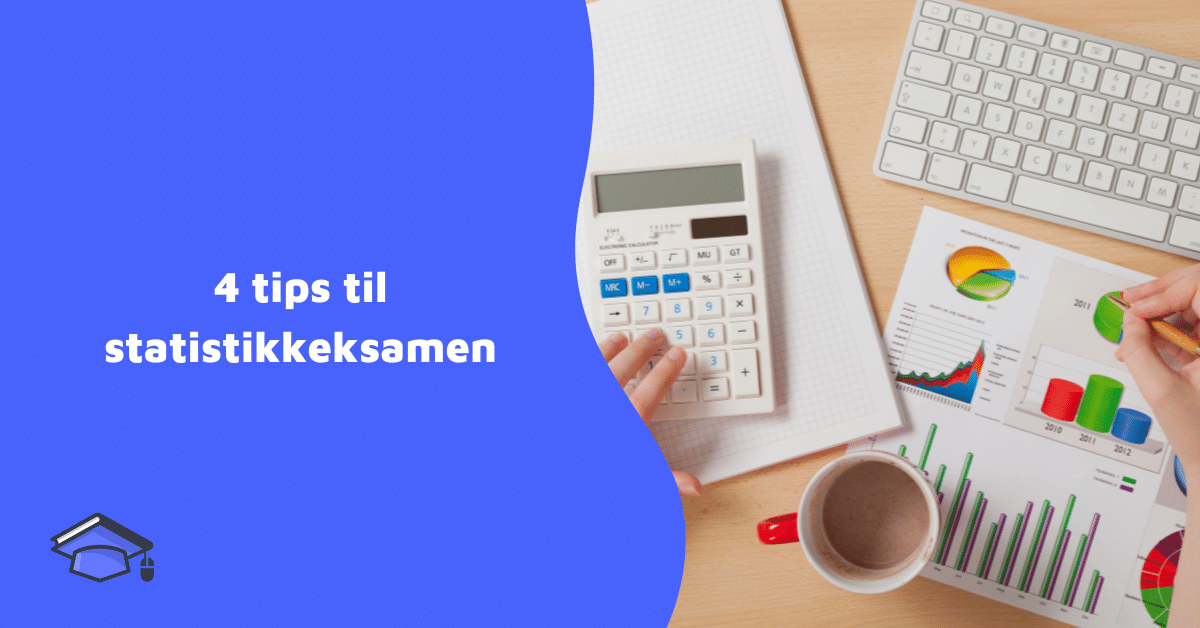 4 tips til statistikkeksamen - EnkelEksamen